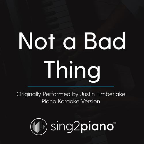 Not A Bad Thing Justin Timberlake Quotes