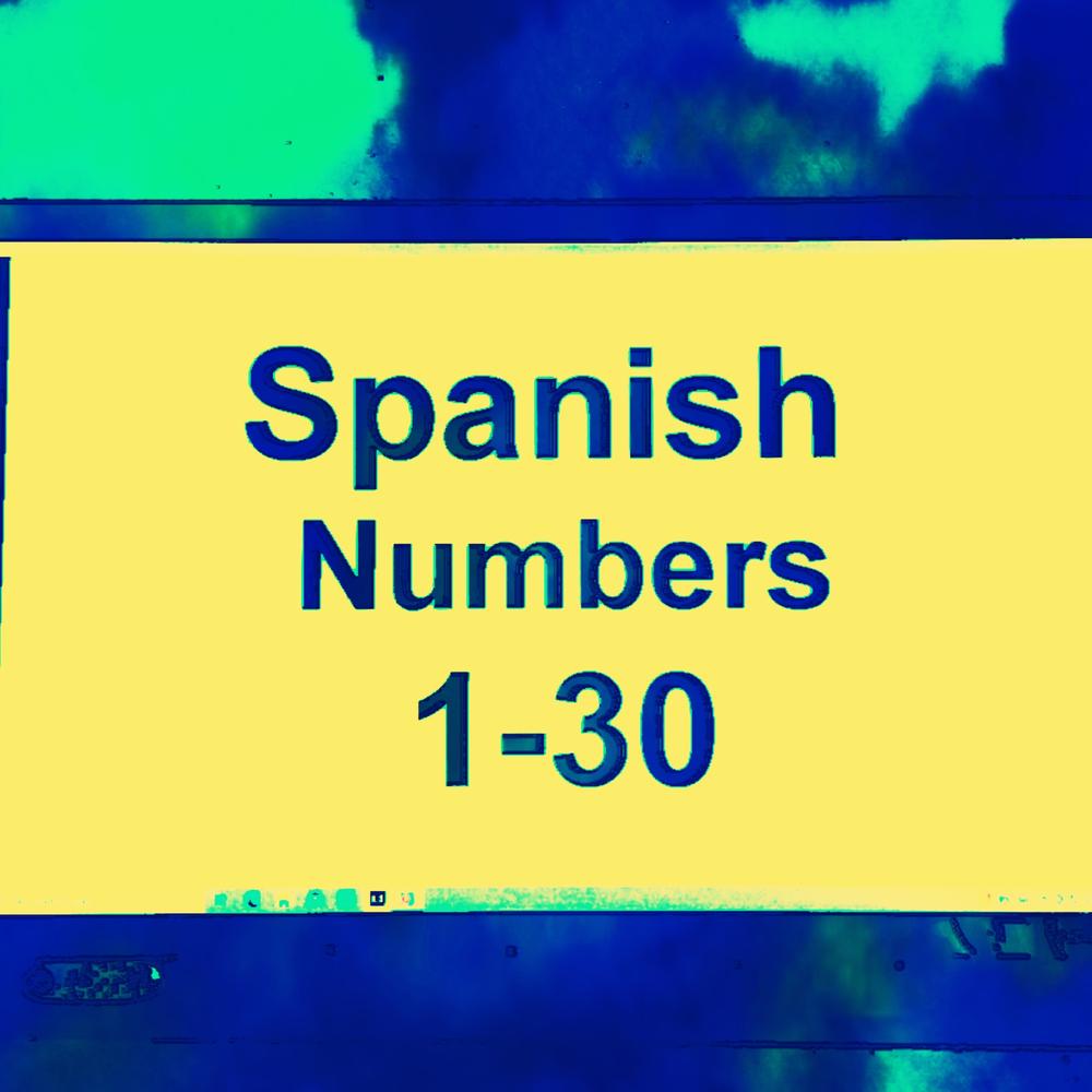 Numbers In Spanish 1 30
